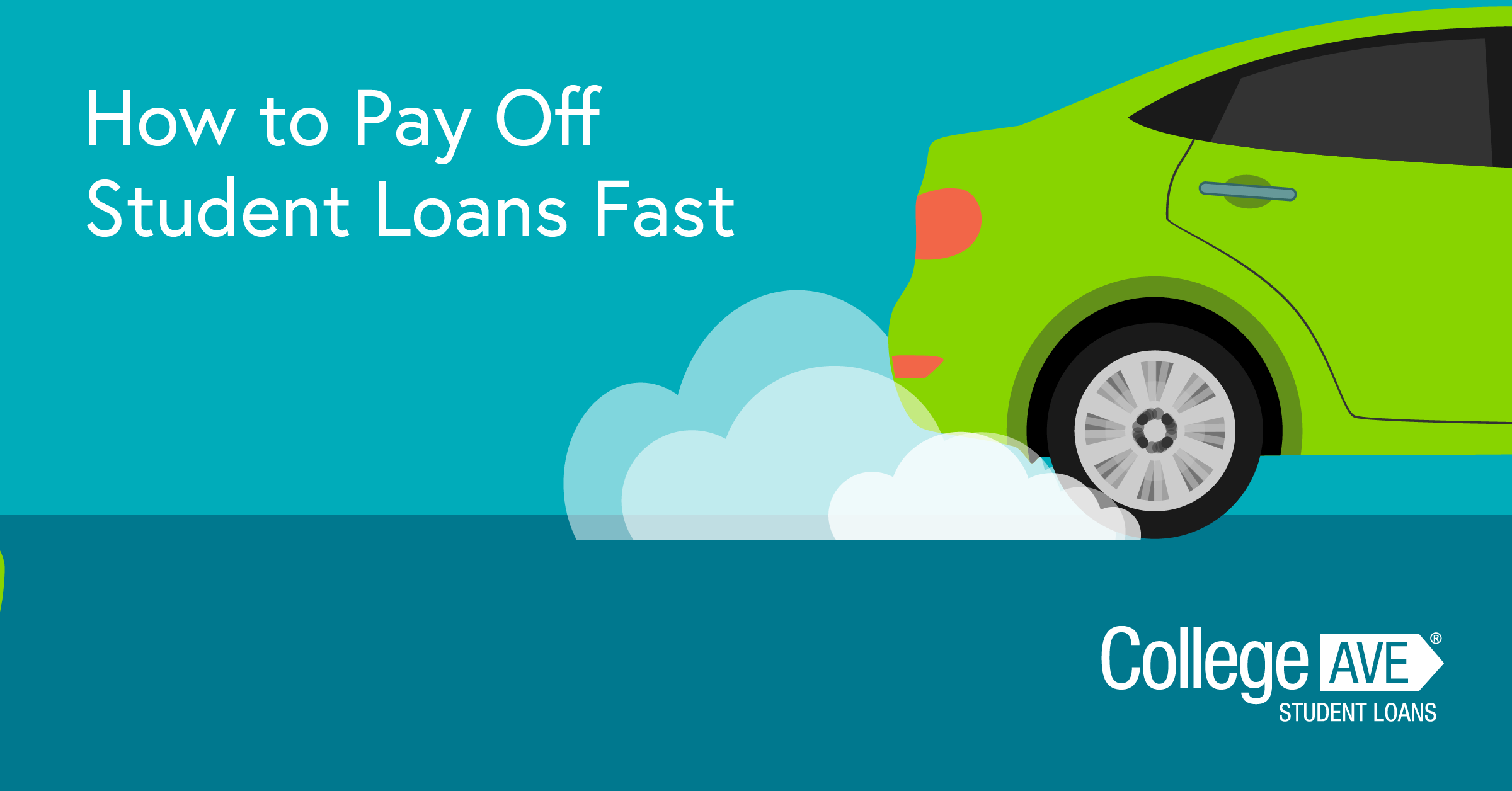 How to Pay Off Student Loans Fast | College Ave