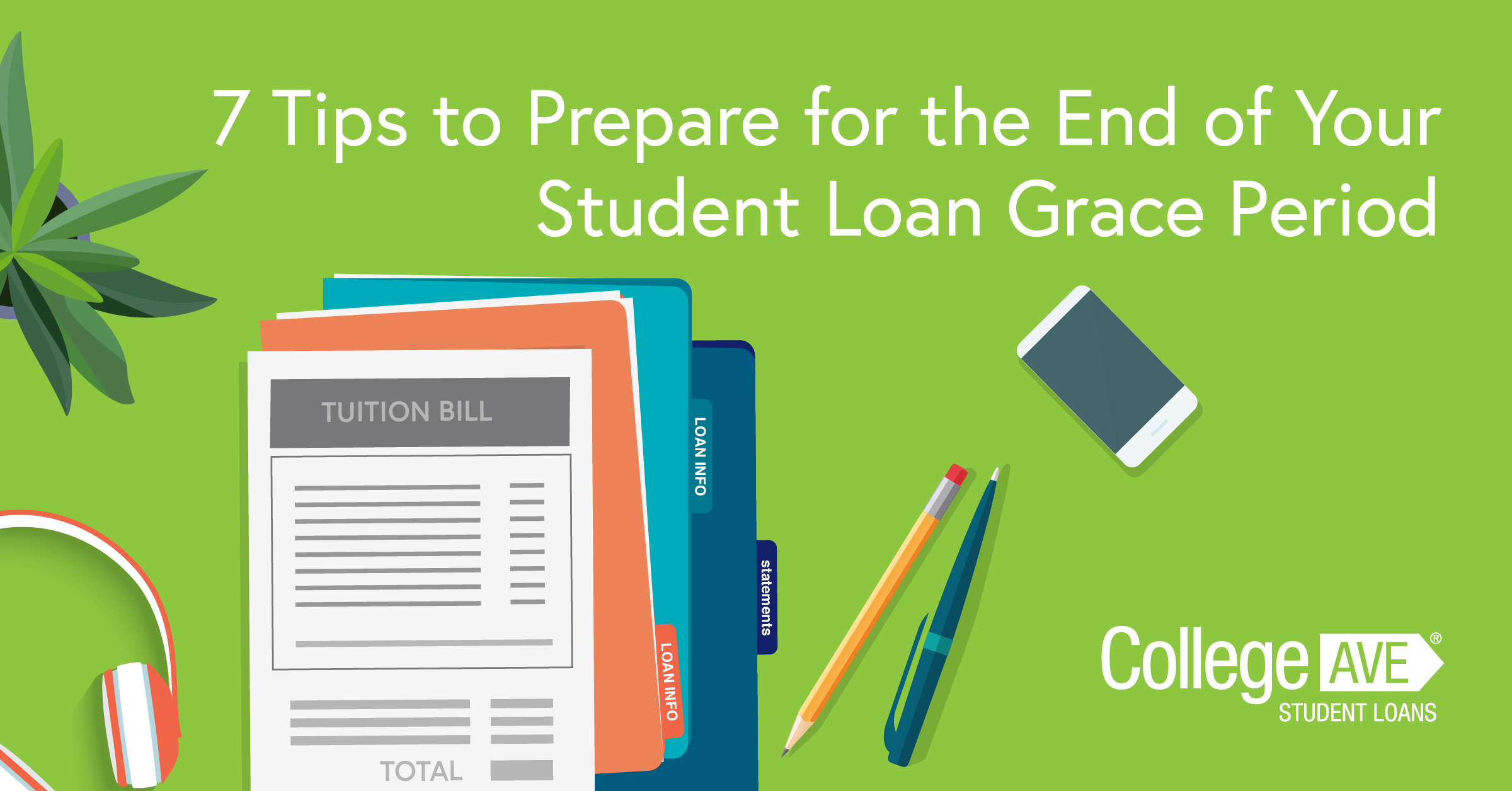 Your Student Loan Grace Period: Preparing for the End | College Ave